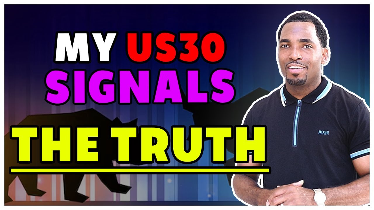 My US30 Signals | THE TRUTH - YouTube