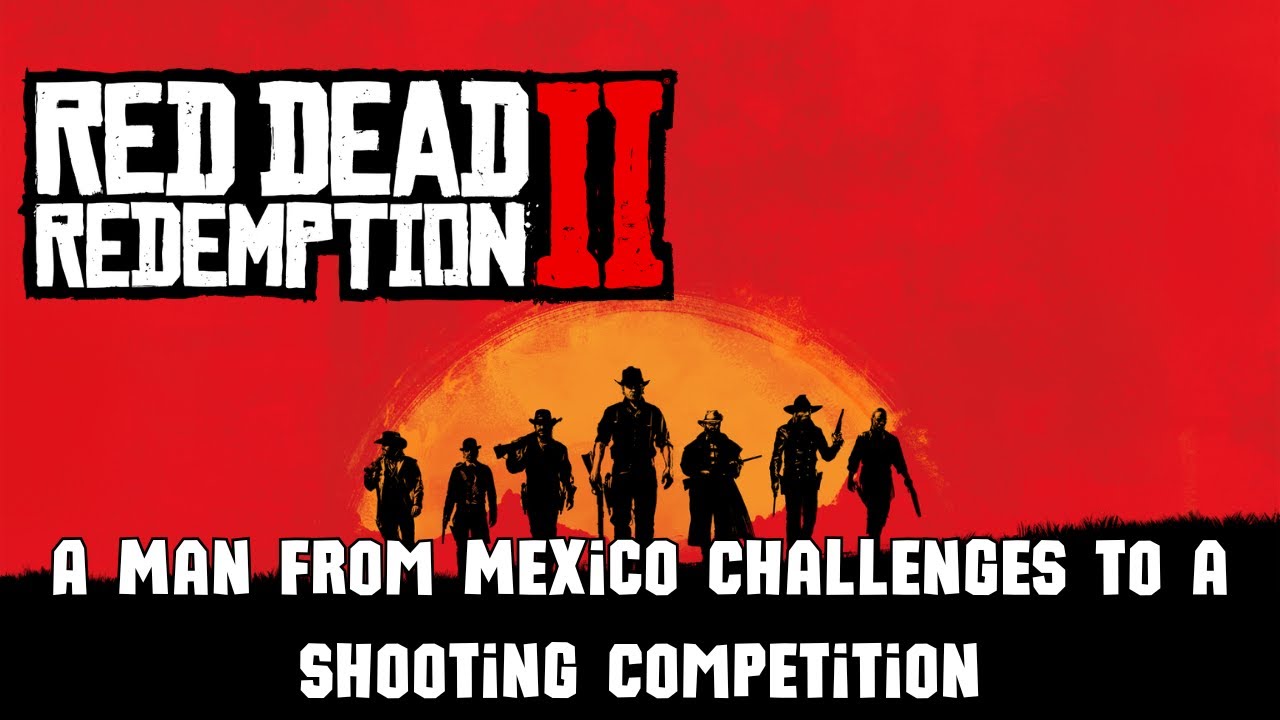A Man from Mexico Challenges to a Shooting Competition (Random Event ...