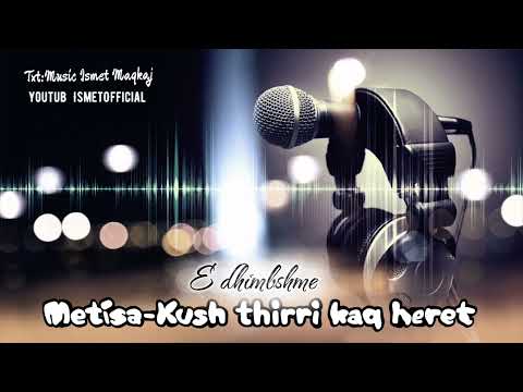 Metisa-kush thirri kaq herët 2026