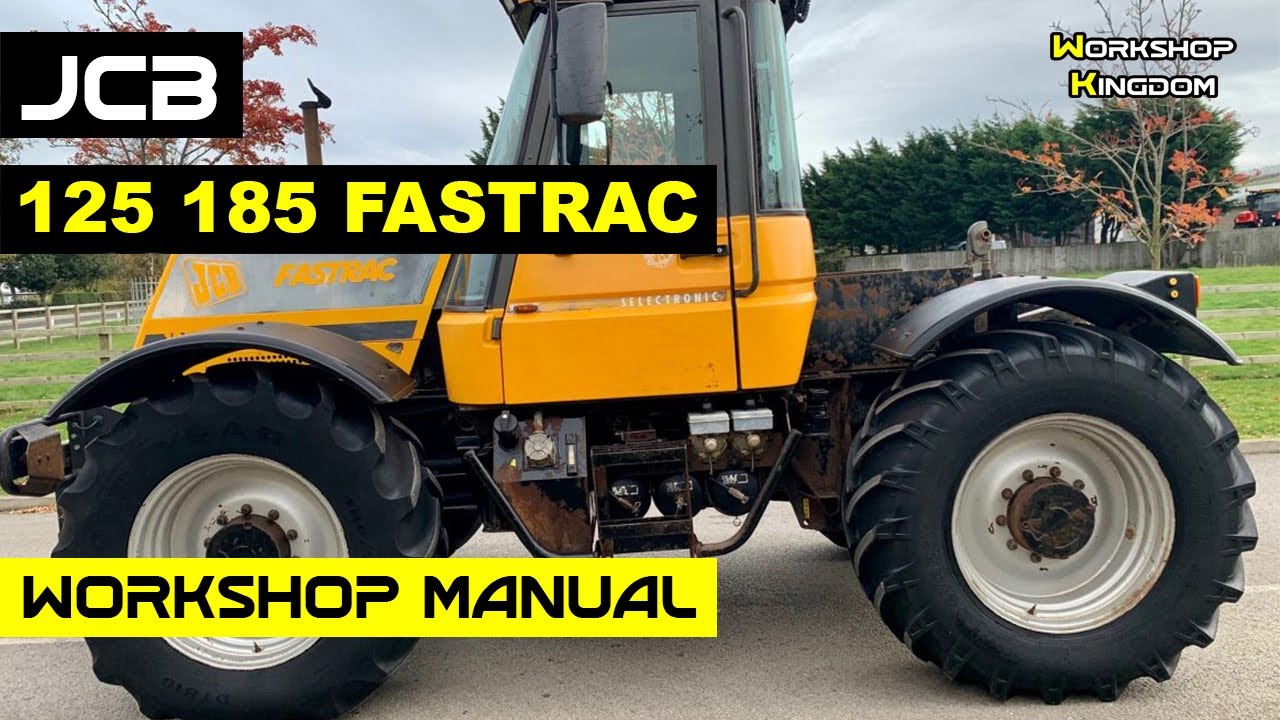 JCB 125 185 Fastrac Workshop Manual - How to DOWNLOAD the PDF in ...