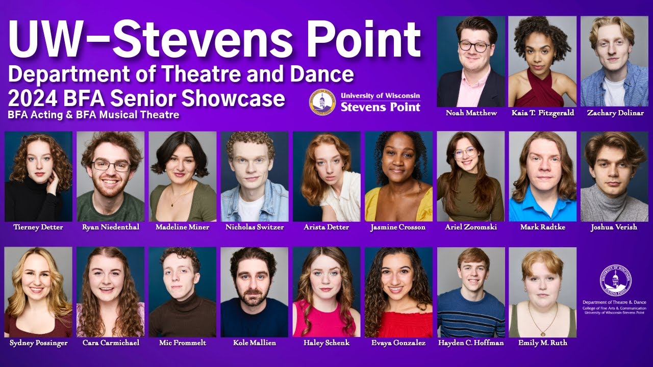 UWSP Department of Theatre and Dance 2024 BFA Acting and BFA Musical Theatre Senior Showcase ...