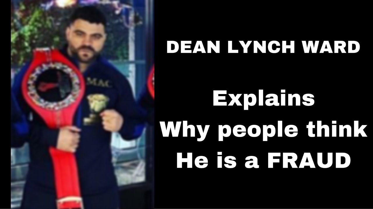 Dean Lynch Ward *EXPLAINS WHY PEOPLE CALL HIM A FRAUD* #deanlynchward # ...