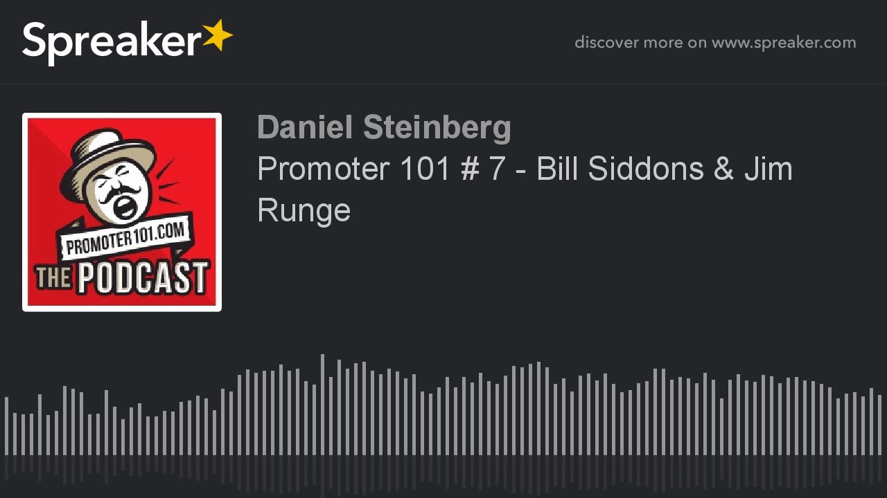 Promoter 101 # 7 - Bill Siddons & Jim Runge - YouTube