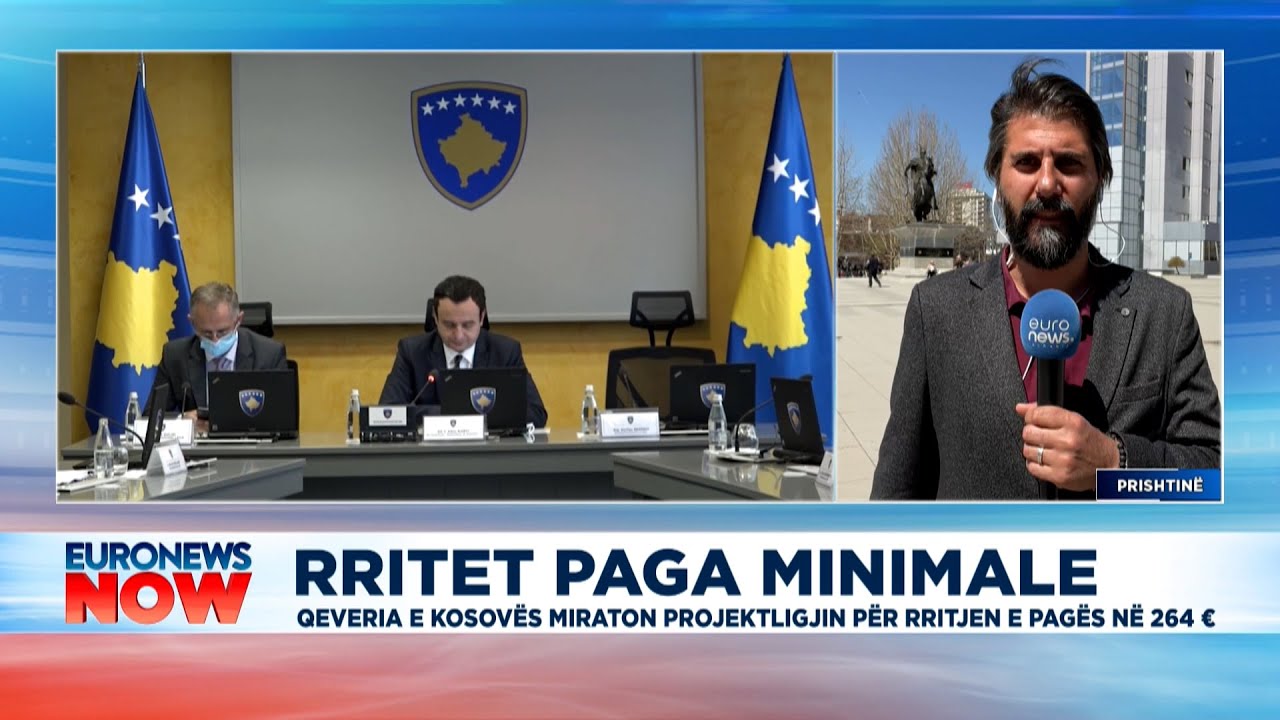 Rritet paga minimale në Kosovë, detaje nga korrespondenti në Prishtinë ...