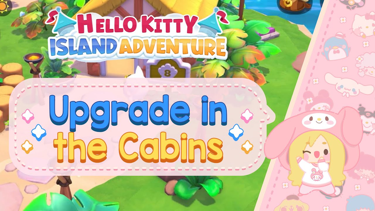 Cabin update to welcome more visitors 🤩 | Hello Kitty Island Adventure - YouTube