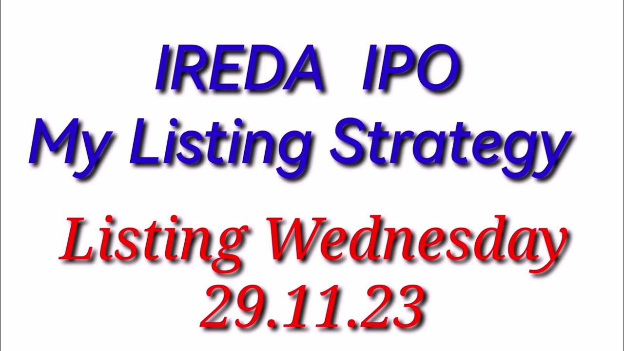 IREDA IPO My Listing Strategy - YouTube