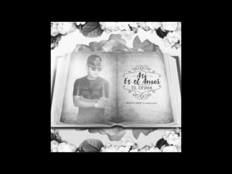 El Deima - Asi Es El Amo