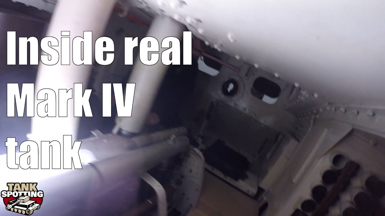Inside Real WW1 Tank - The Mark IV - Tank 100 Event At The Tank Museu ...