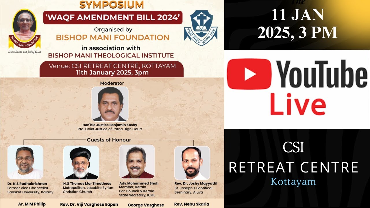SYMPOSIUM // WAQF AMENDMENT BILL 2024 // BISHOP MANI FOUNDATION ...