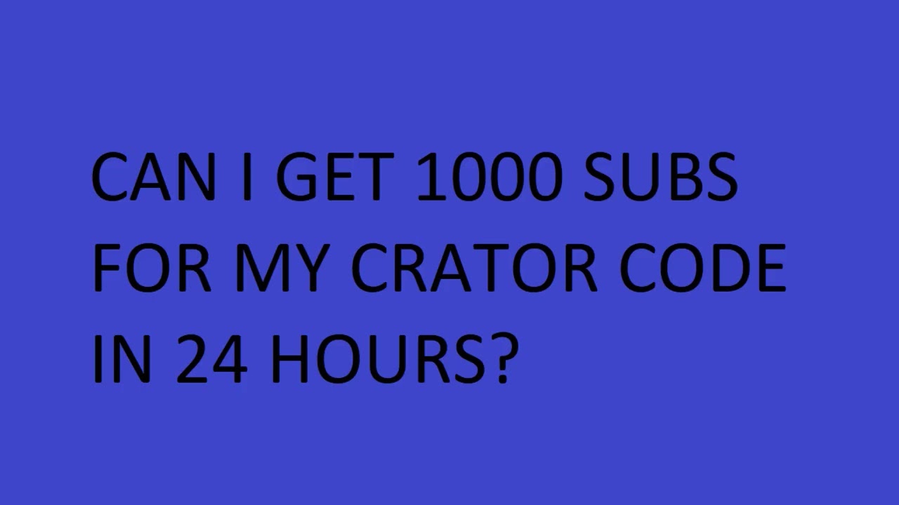 CAN I GET 1000 SUBS FOR MY CREATOR CODE? - YouTube