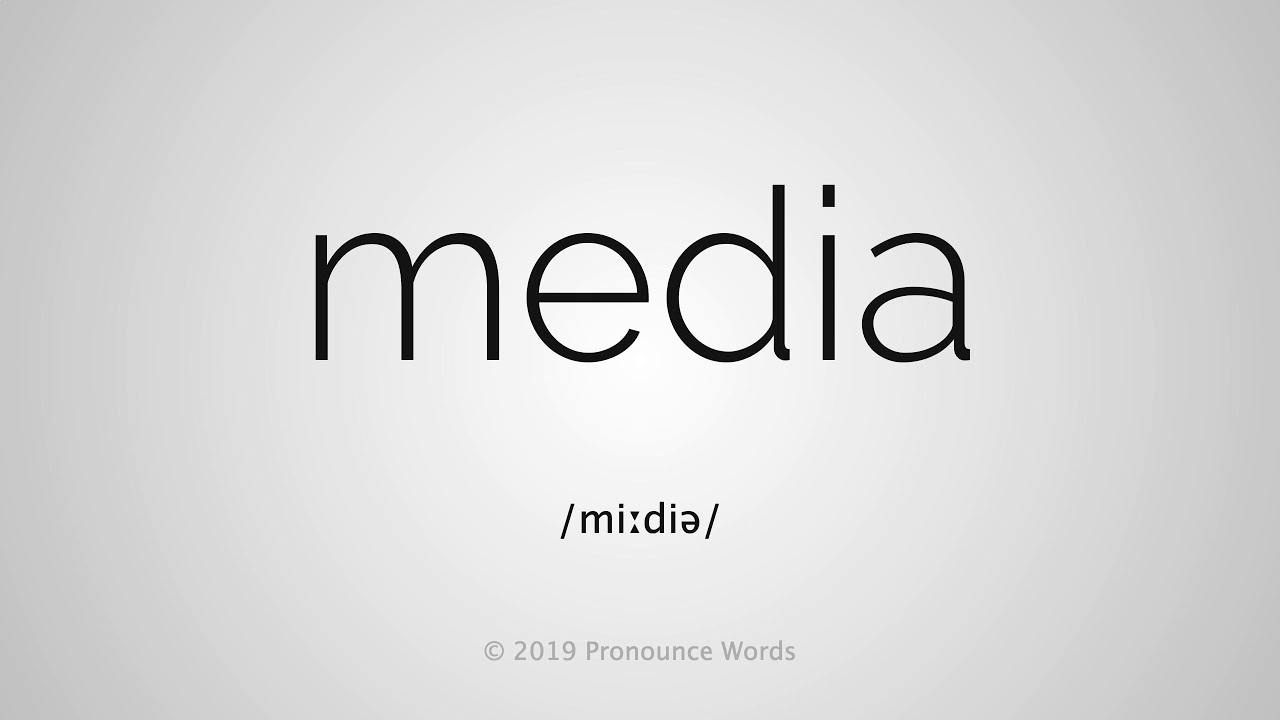 How To Pronounce Media - YouTube