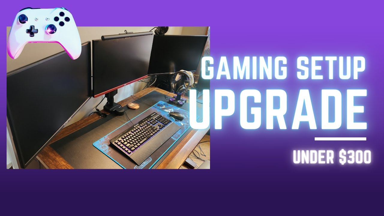 Gaming Setup Upgrade for Under $300! - YouTube