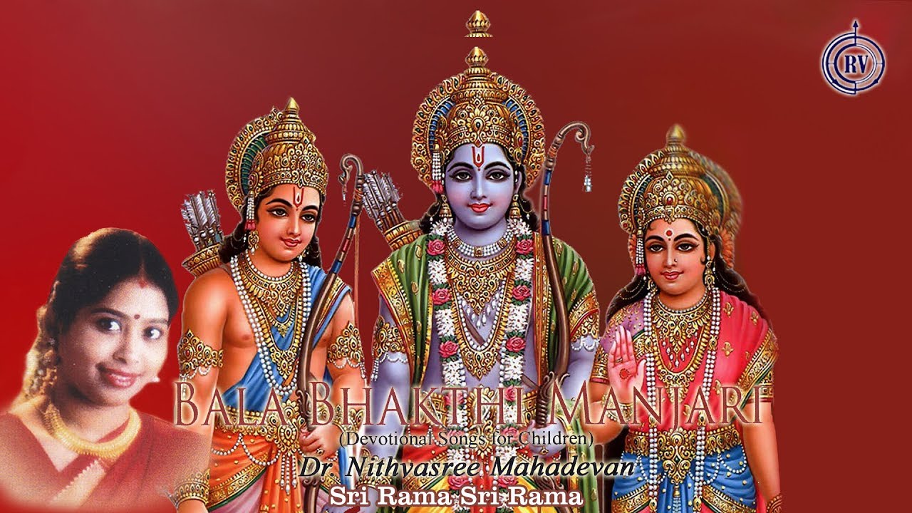 Bala Bhakthi Manjari, Sri Rama Sri Rama Devotional Song by Dr ...