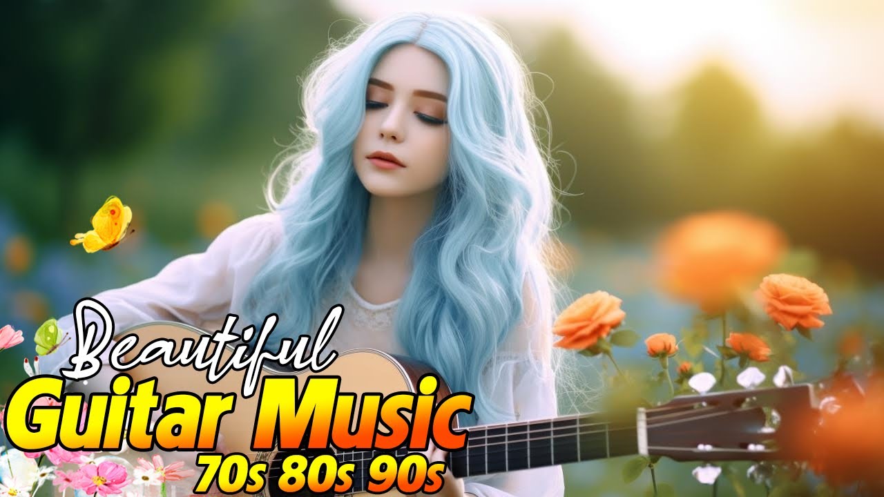 Most Old Beautiful Guitar Love Songs 70s 80s 90s - Best Relaxing Romantic Instrumental Love Son ...