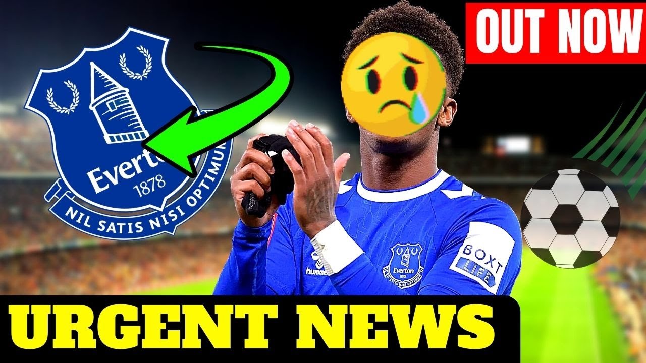 💥🚨 BREAKING NEWS|CONFIRMED TODAY! EVERTON NEWS TODAY - YouTube