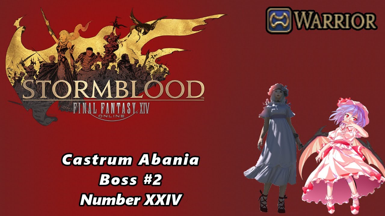 Final Fantasy XIV - StormBlood - Castrum Abania - Boss #2 - Number XXIV ...