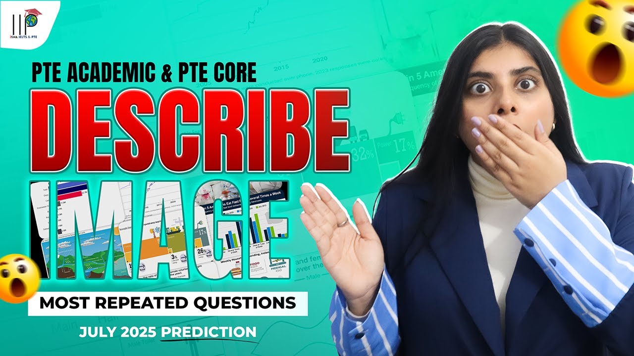 PTE Describe Image July 2025 | Most Repeated Questions for PTE & Core ...