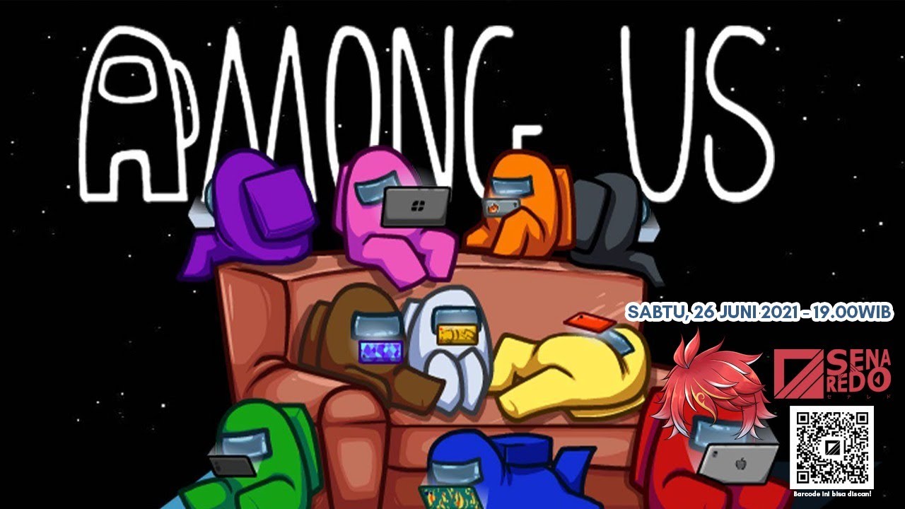 [ Among Us #1 ] Main omagus bareng Redoers 【 SENA REDO | INDIE VTUBER ...