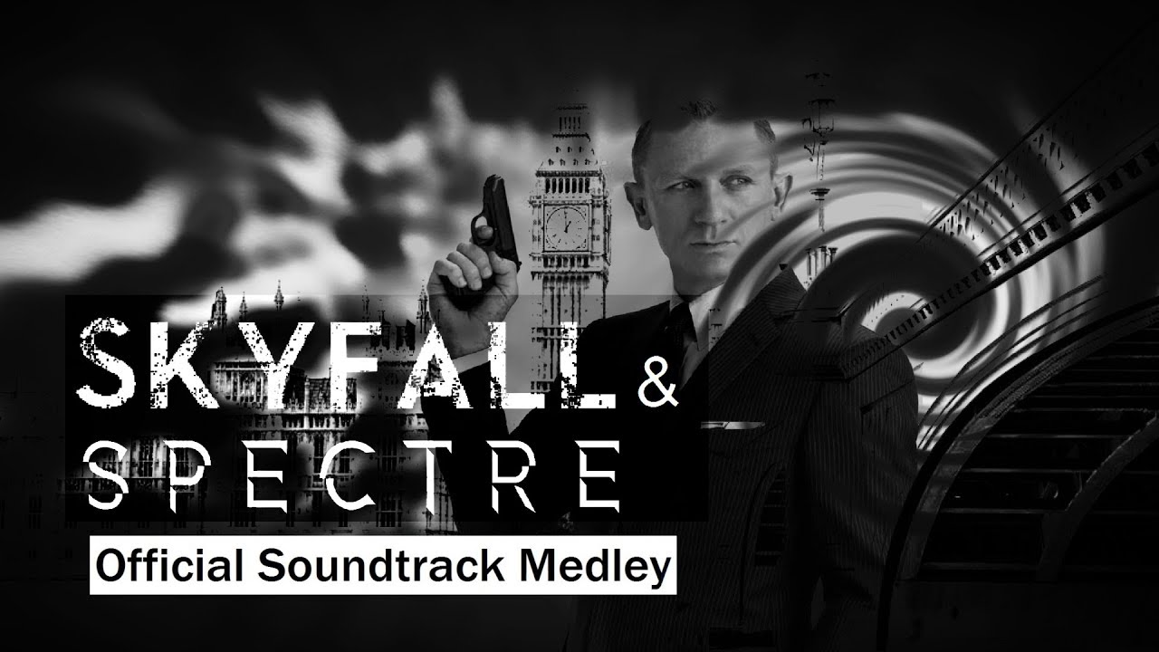 [OLD] Thomas Newman's Skyfall & Spectre OST (Soundtrack Medley) - YouTube
