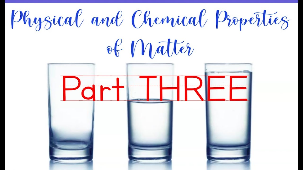 Physical and Chemical Properties of Matter Part 3 | Flammability ...