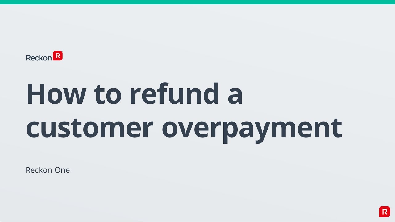 RECKON ONE - How do I refund a customer overpayment? - YouTube