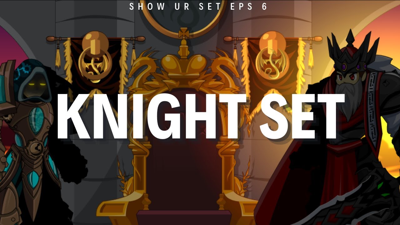 AQW : SHOW UR SET (EPS 6) KNIGHT SET EDITION - YouTube
