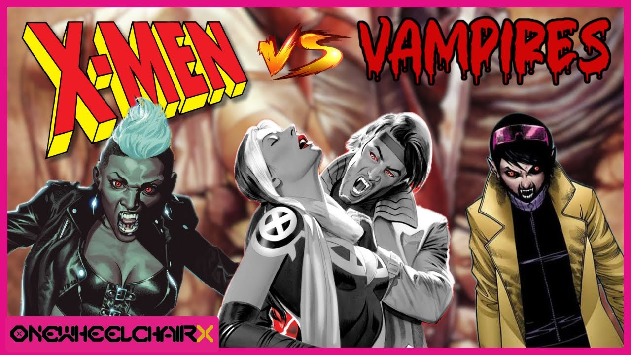 X-Men vs Vampires: The Complete History - YouTube