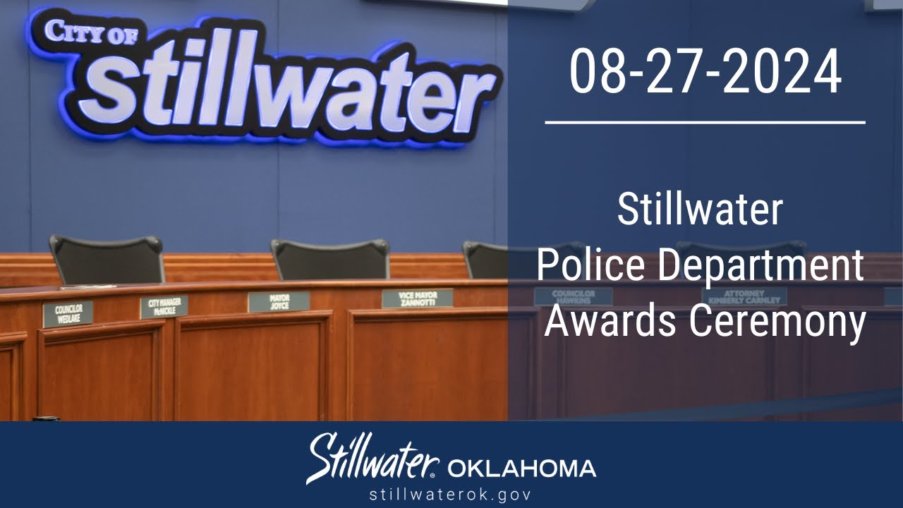 Stillwater Police Awards Ceremony 08/27/2024 - YouTube