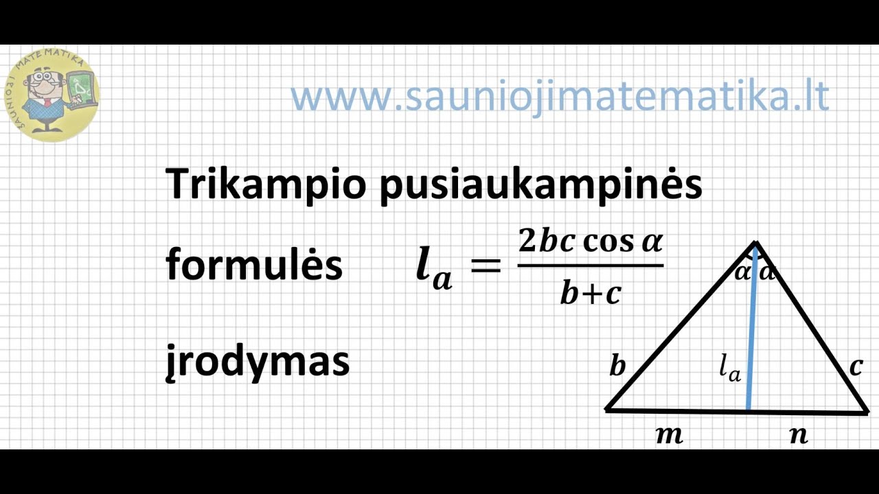 Trikampio pusiaukampinė (3 dalis): pusiaukampinės skaičiavimo formulės ...