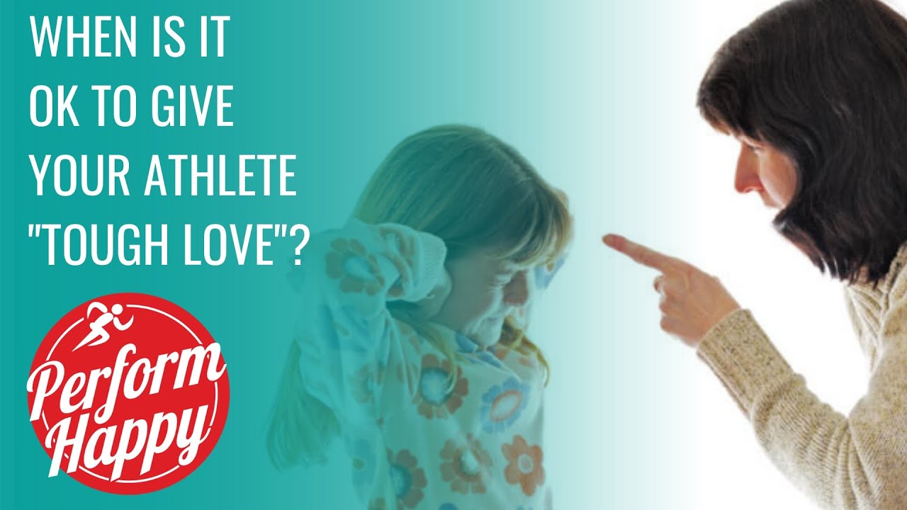 Examples Of Tough Love Parenting