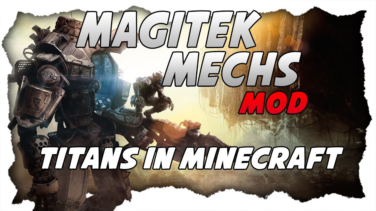 'TITANS' IN MINECRAFT - MAGITEK MECHS 1.6.4 [DEUTSCH] - YouTube