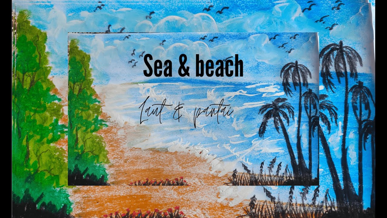 sea & beach ( laut dan pantai) #drawing #melukis #youtuber #shortvideo ...