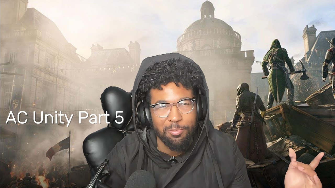 AC Unity Part 5 - YouTube