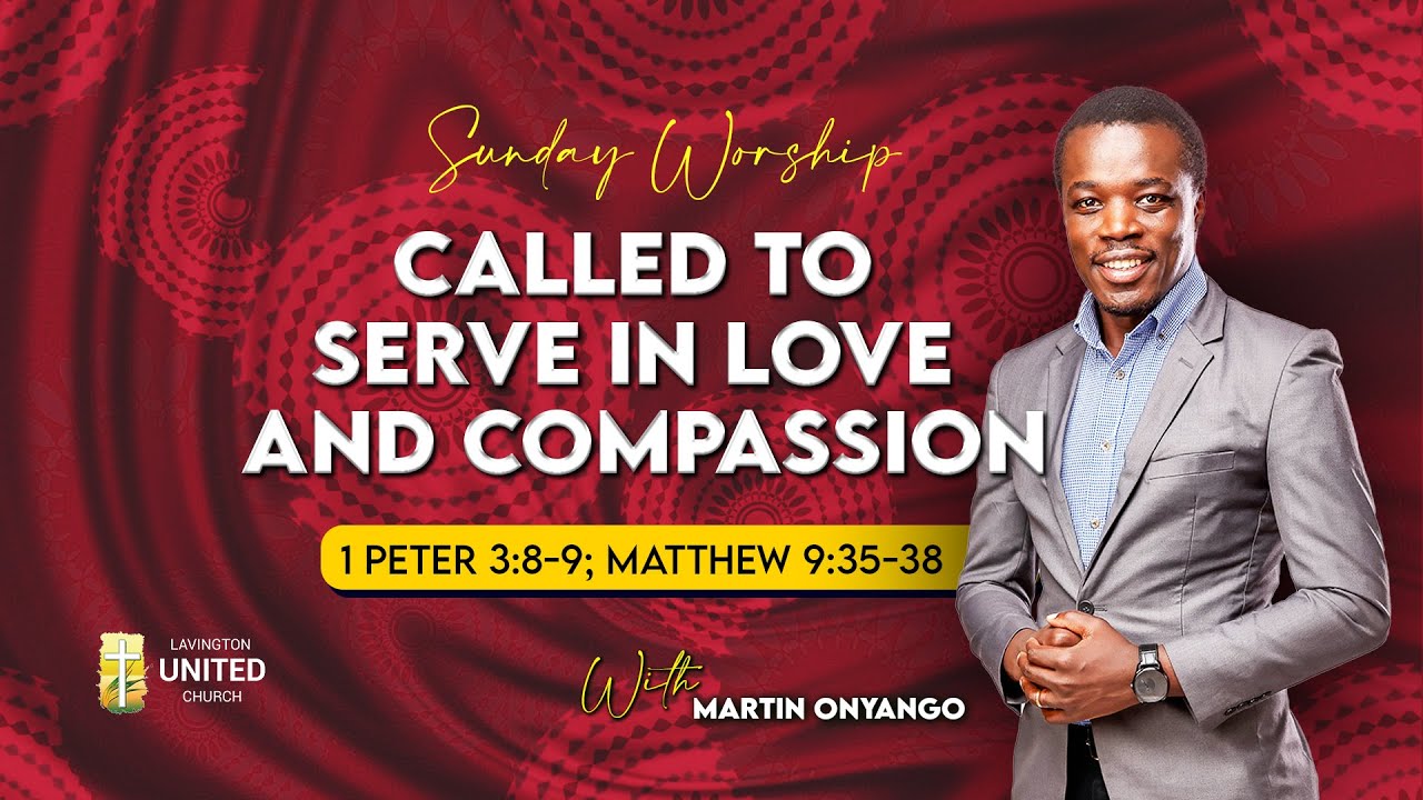 CALLED TO SERVE IN LOVE AND COMPASSION | 25th August 2024 - YouTube
