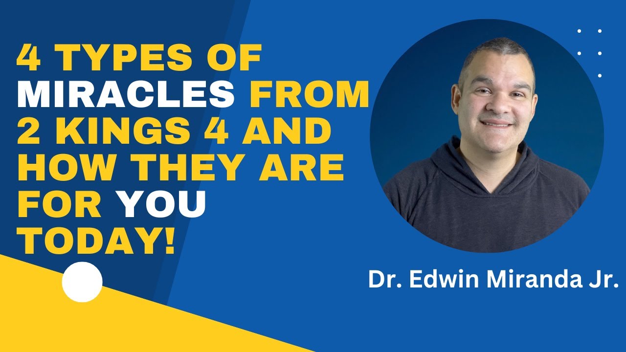 4 Types Of Miracles From 2 Kings 4 And How They Are For You Dr 4 Types Of Miracles From 2 Kings 4 And How They Are For You Dr