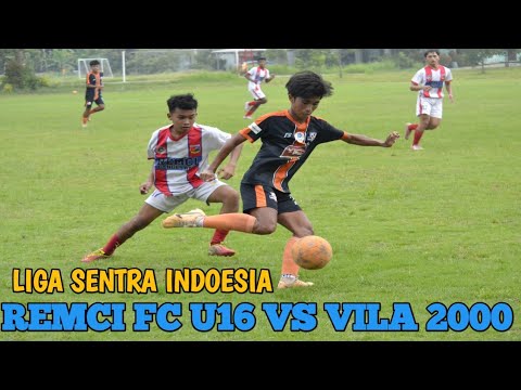 LIGA SENTRA INDONESIA REMCI FC U16 VS VILA 2000 BABAK 1 - YouTube