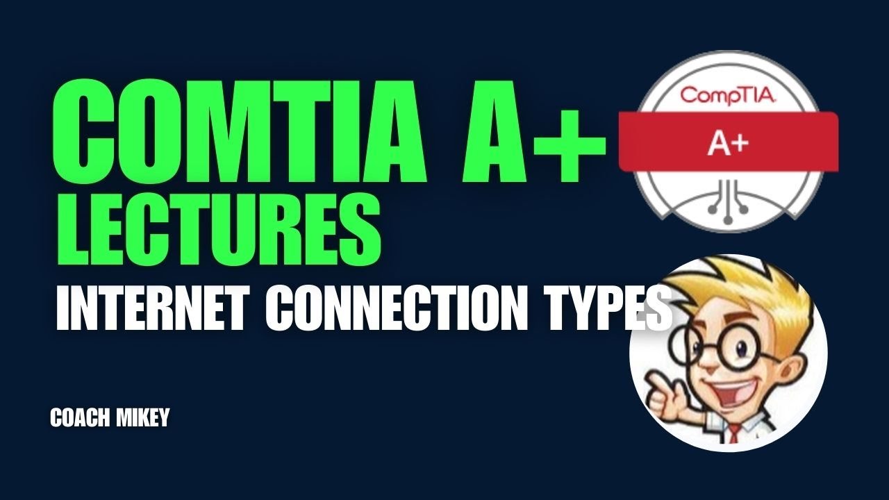 Internet Connection Types – CompTIA A+ 220 1101 – 2.7 - YouTube