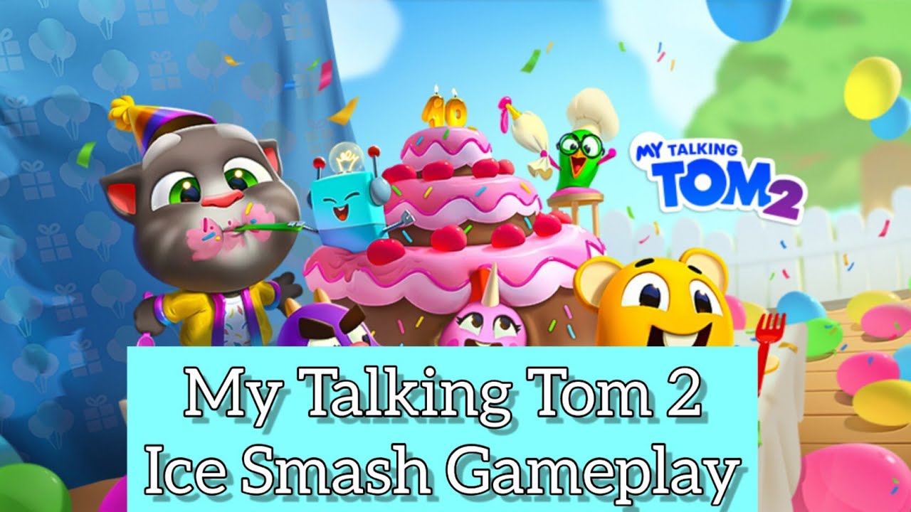 Exciting Ice Smash Game Play in My Talking Tom 2 : Join the Fun! - YouTube