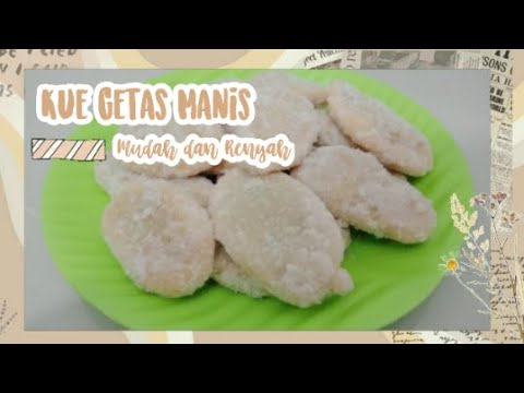 Cara Membuat Kue Getas - YouTube