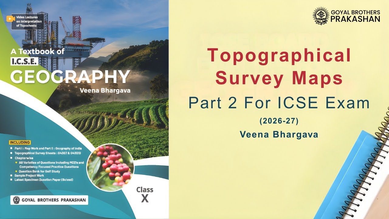 Interpretation of Topographical Survey Maps Part 2 For ICSE Exam 2026 ...