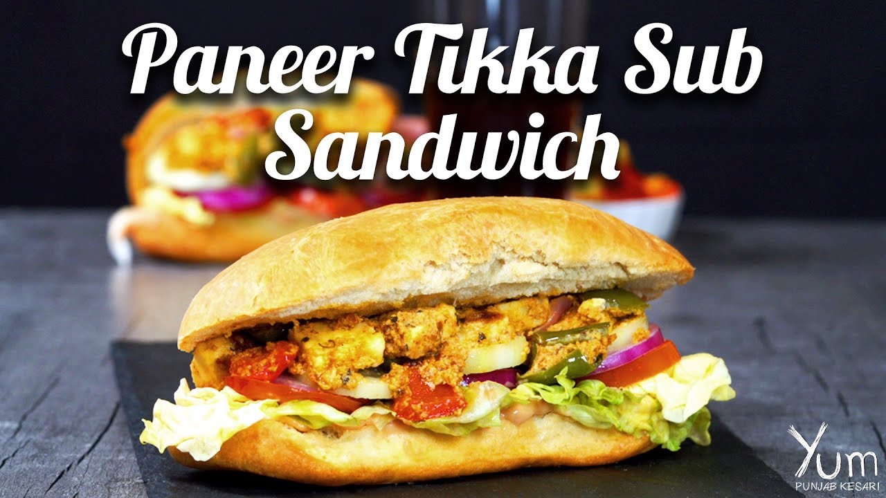 Paneer Tikka Sub Sandwich | Paneer Tikka Sub Sandwich Recipe - YouTube