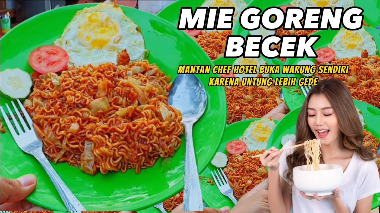 MIE GORENG BECEK | AWALNYA DIHINA, MANTAN CHEF RAUP CUAN GEDE DENGAN ...