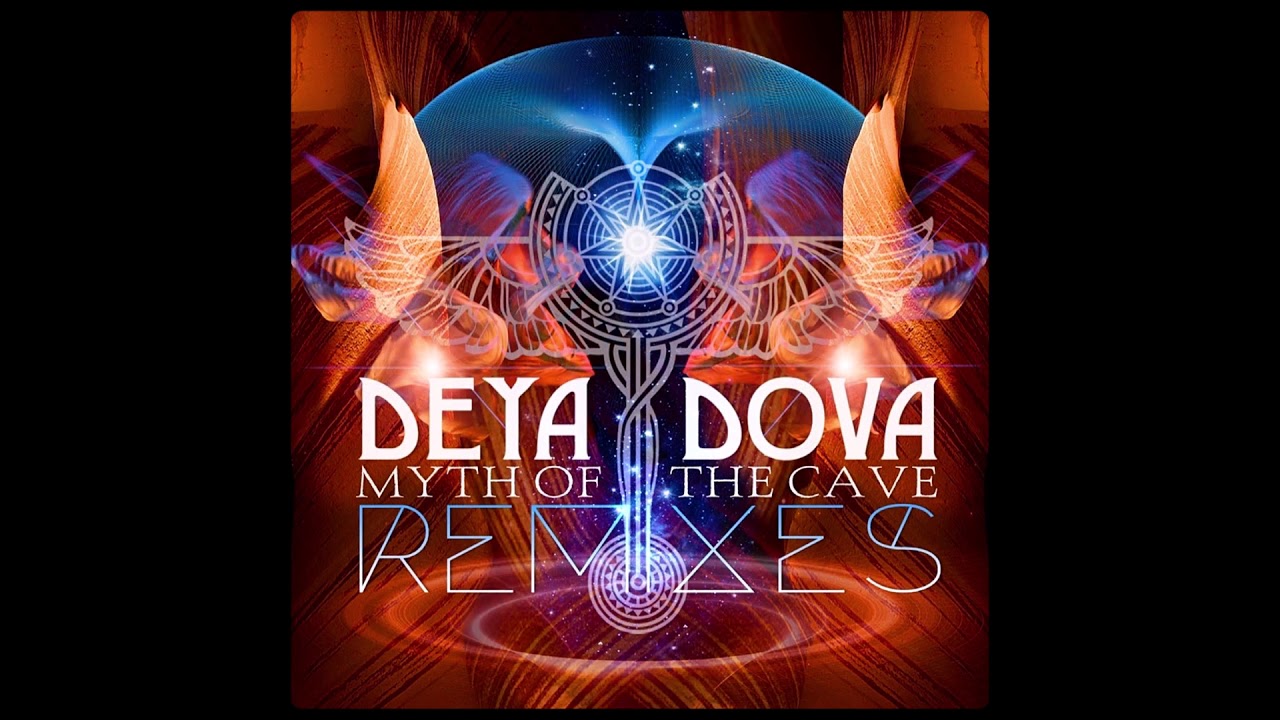 Deya Dova - Myth Of The Cave ( Drumspyder Remix ) ( 2017 ) - YouTube