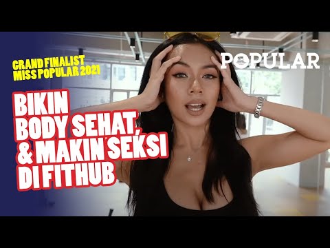 Bikin Body Sehat Dan Makin Seksi di FitHub | Grandfinalist Miss Popular 2021