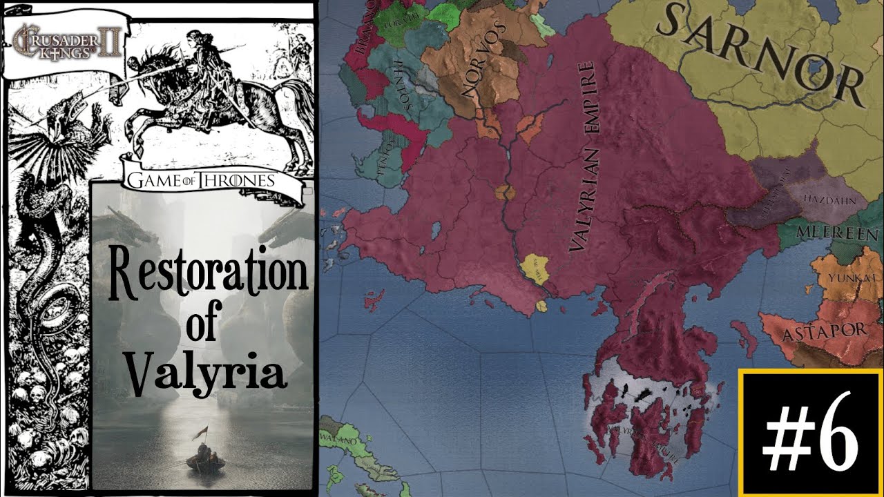 Crusader Kings 2 | A Game of Thrones Mod | Restoration of Valyria ...