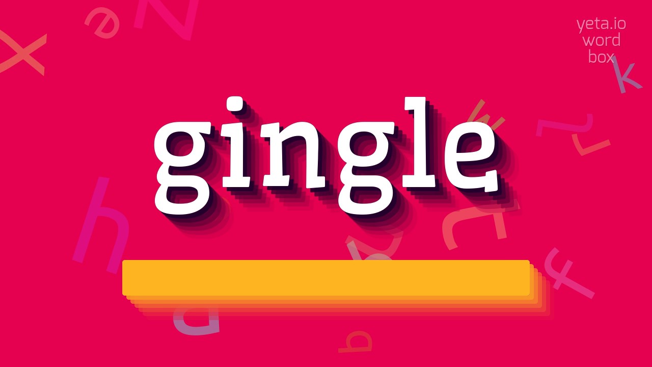 How to say "gingle"! (High Quality Voices) - YouTube