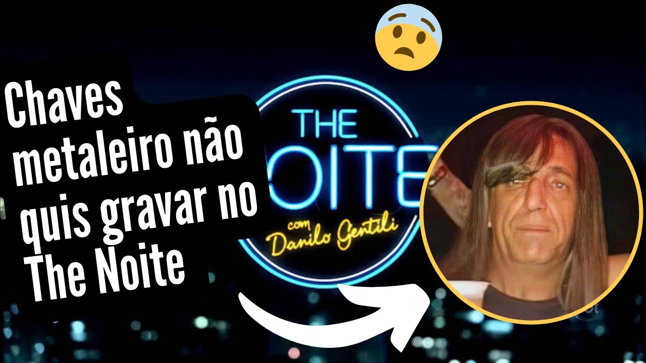 CHAVES METALEIRO NÃO QUIS PARTICIPAR DO THE NOITE SBT - CORTES db Clips ...