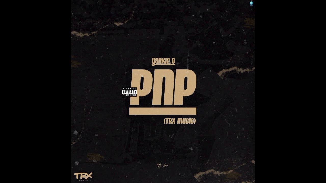 Yankie B - PNP (TRX Music) - YouTube