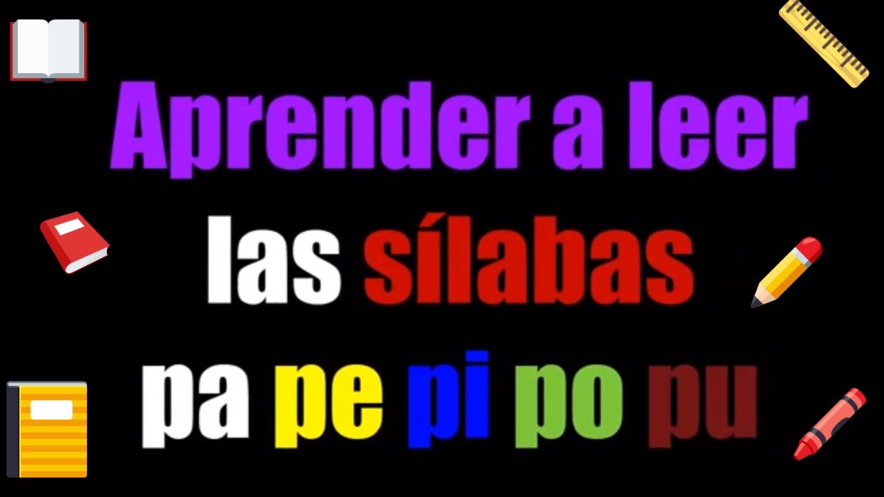 Aprender a leer las sílabas pa pe pi po pu - YouTube