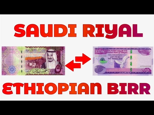 Saudi Riyal 1000 Ethiopian Birr
